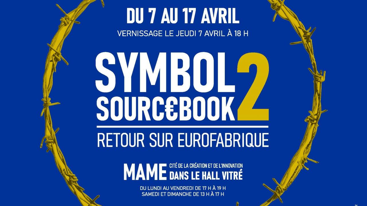 Exposition Symbol Sourc€book #2 - retour sur EuroFabrique | École ...